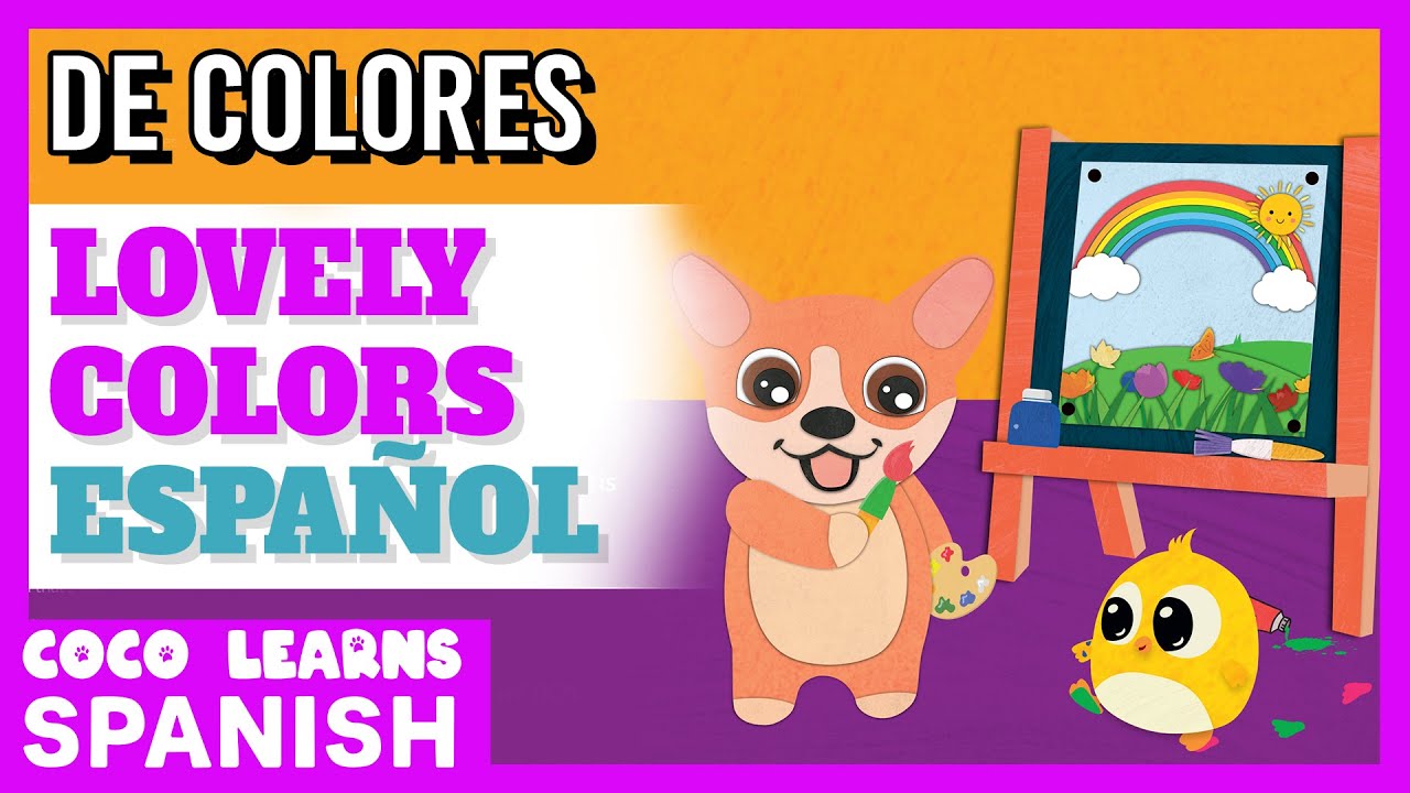 Spanish Songs For Kids | DE COLORES | Lovely Colors - Español | Nursery ...