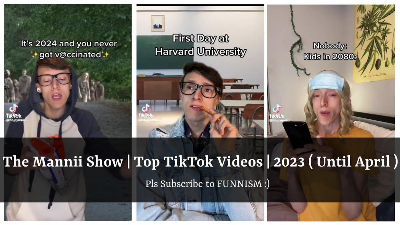 The Mannii Show ( the_mannii ) | New & Top TikTok Videos | 2023 ( Until ...