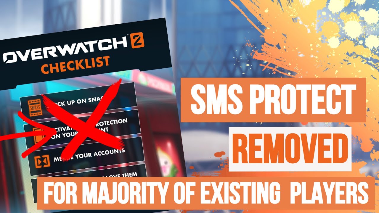 SMS Protect removed for majority of existing Overwatch 2 players ...