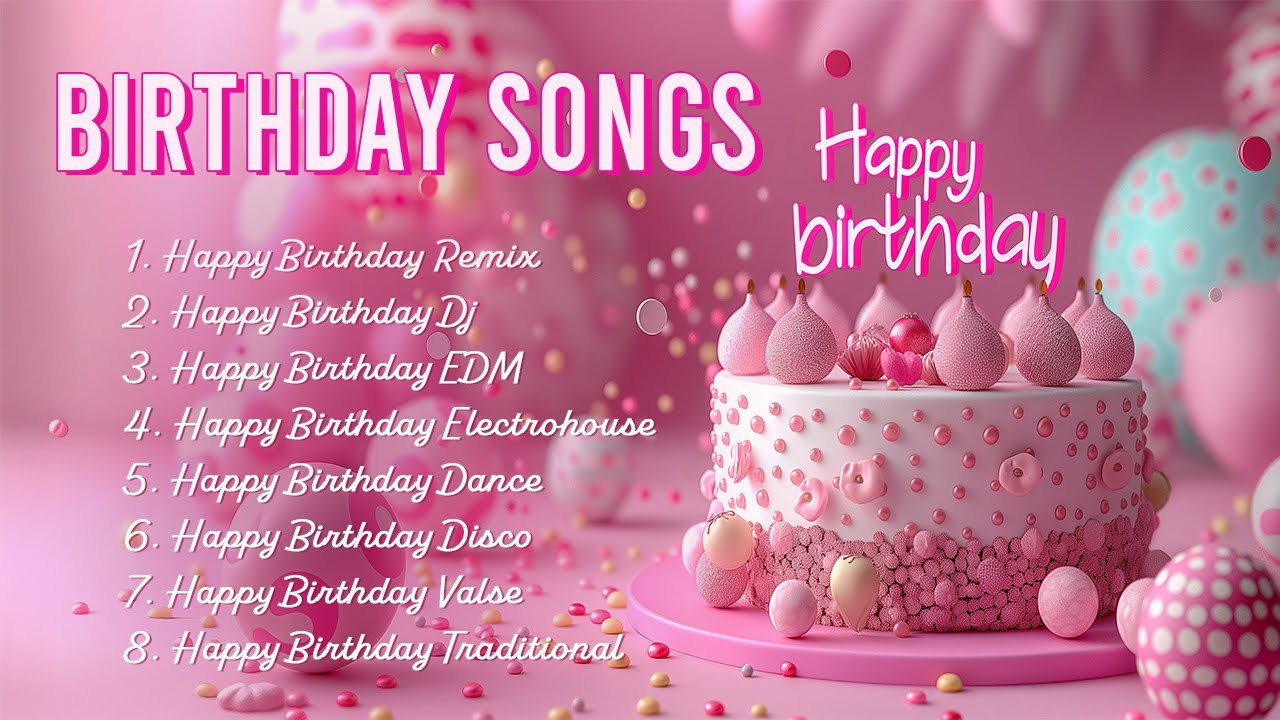🎵 The Most Energetic Happy Birthday Remix – Full Hour Playlist! - YouTube