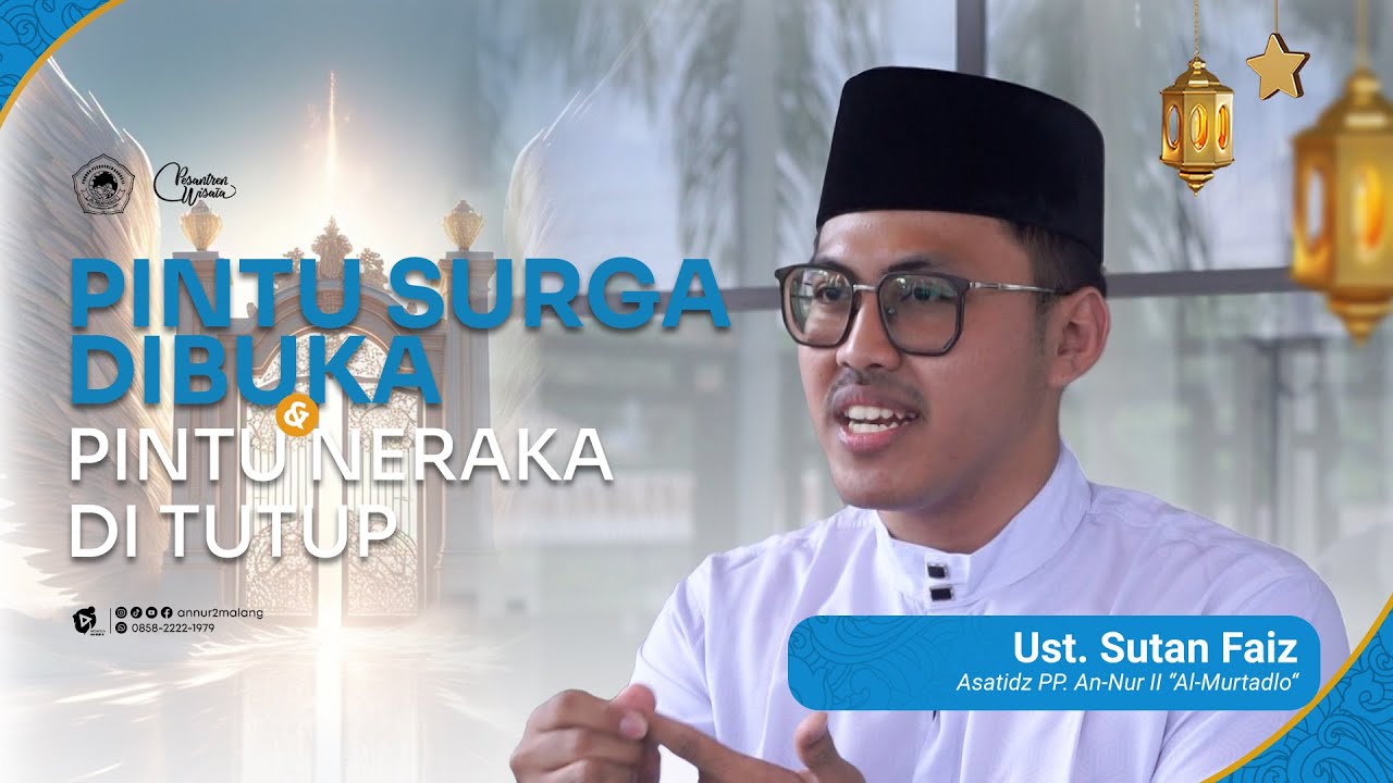 USTADZUNA - PINTU SURGA DIBUKA! PINTU NERAKA DITUTUP? | Ust. Sutan Faiz ...
