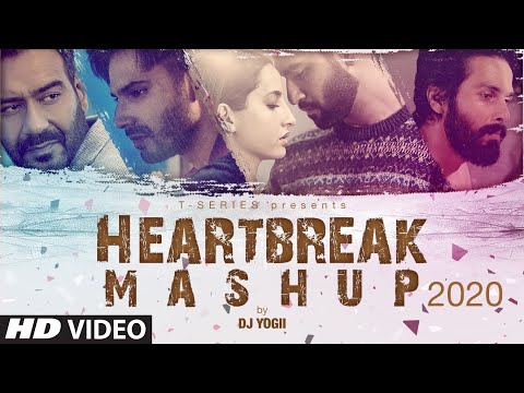 Heartbreak Mashup 2020 | Dj Yogii | Remix Songs 2020 | Latest Hindi Songs | T-Series
