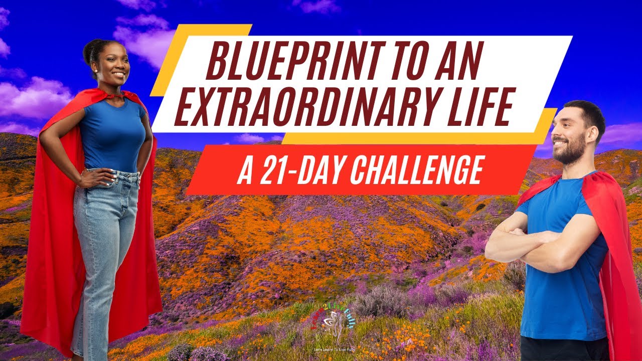 Unlock Your Potential: Join the 21-Day Challenge to an Extraordinary ...