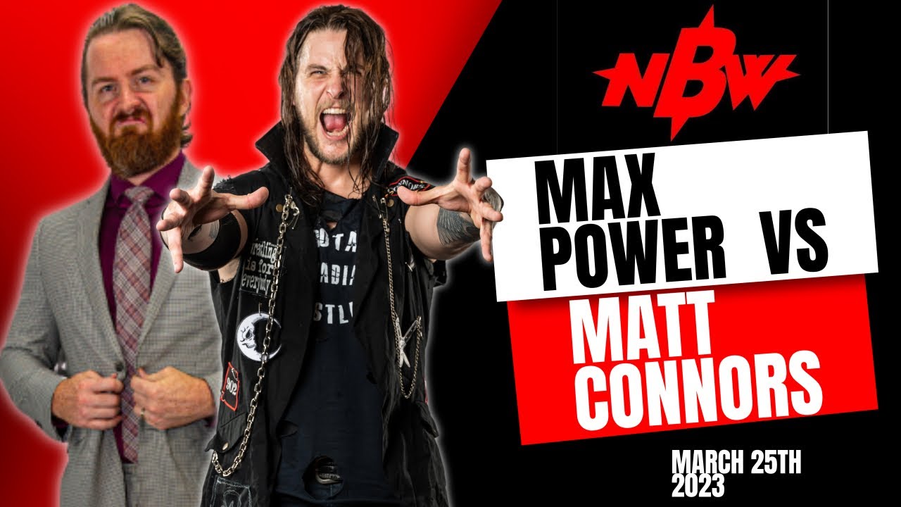 Matt Connors vs Max Power - New Breed Wrestling - Truro, NS - March ...