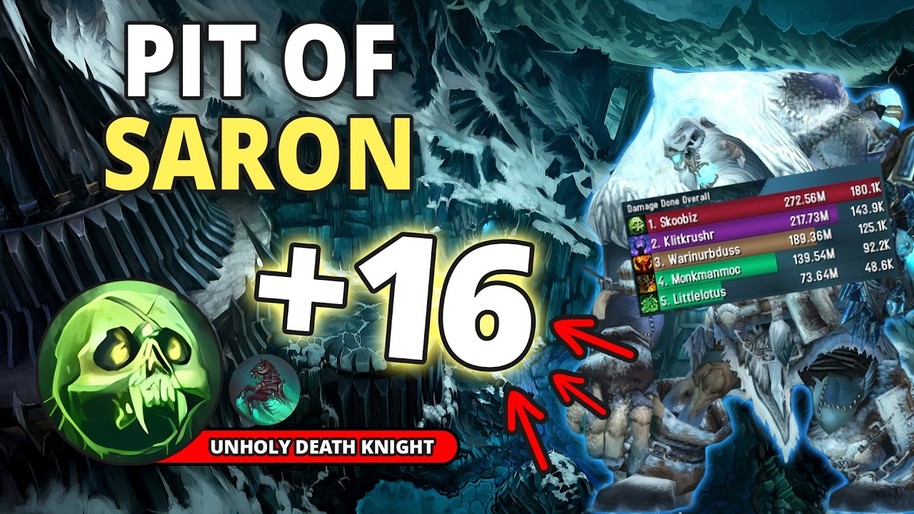+16 Pit of Saron | Is Unholy DK The Strongest M+ Spec Right Now? - YouTube