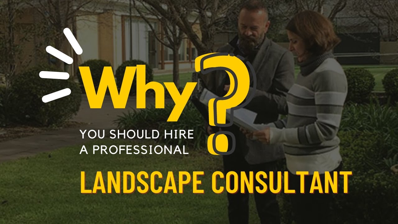 The Importance of Hiring a professional LANDSCAPE CONSULTANT? | Why a ...