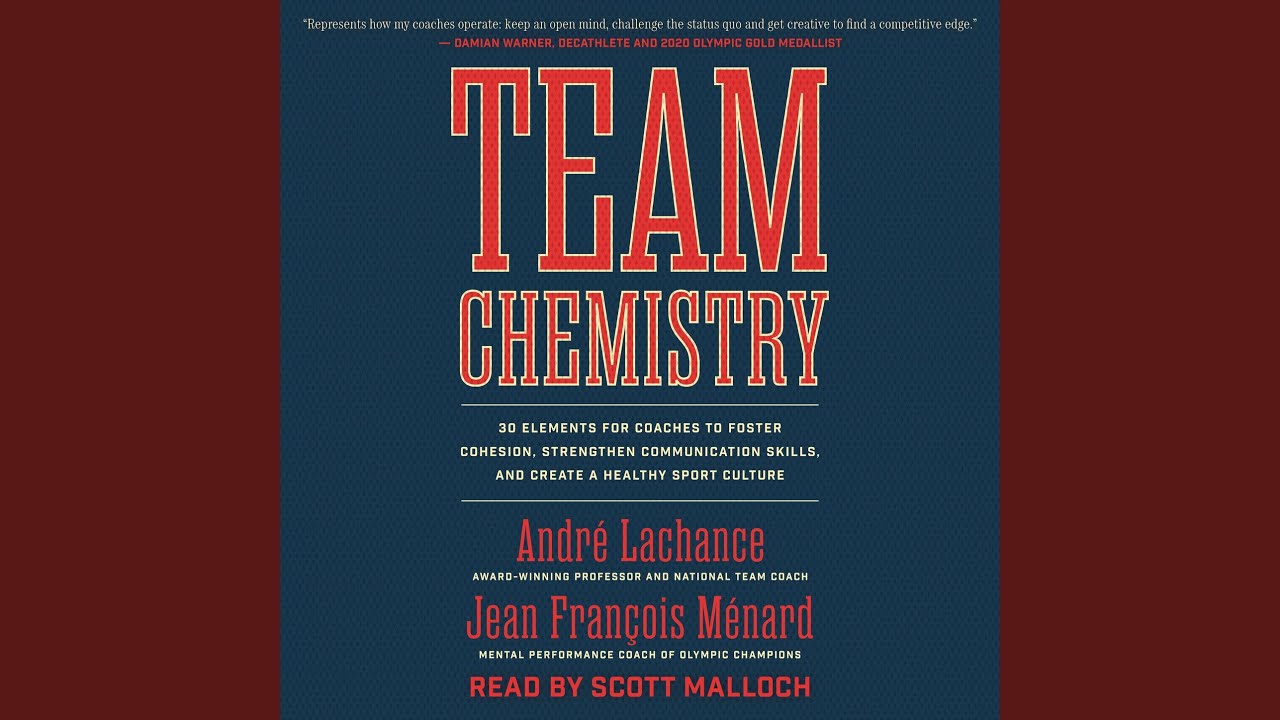 Chapter 14 - Team Chemistry - 30 Elements for Coaches to Foster ...