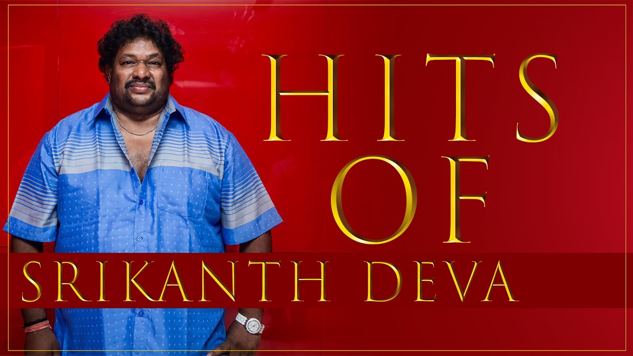 Srikanth Deva Hits | ஸ்ரீகாந்த் தேவா ஹிட் பாடல்கள் | Music Director ...