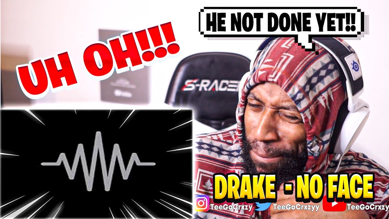 OKAY WHO DUG HIM BACK UP?!!! Drake - No Face (REACTION) - YouTube