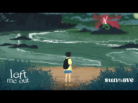 Sunwave - Left Me Out (Official Lyrics Video)
