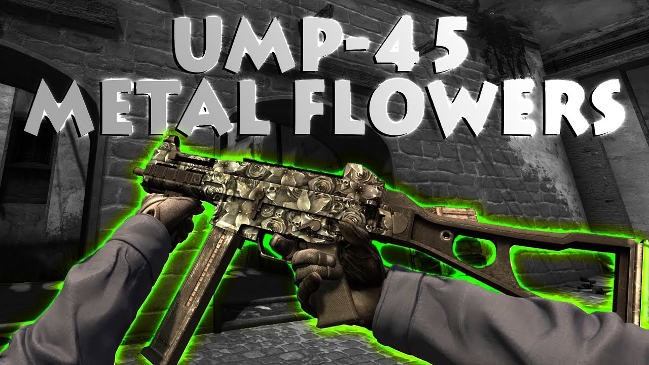 CS:GO - UMP-45 | Metal Flowers Gameplay - YouTube
