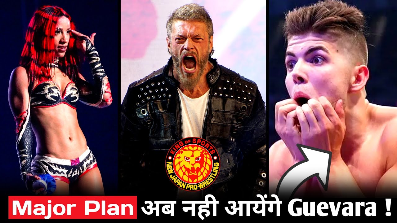 Edge NJPW Debut Set 🤩| Mercedes Mone AEW Debut Plan | Sammy Guevara In Danger | Jon Moxley ...