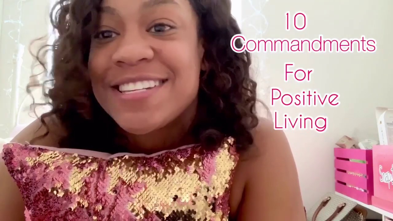 10 Commandments to a Positive Life - YouTube