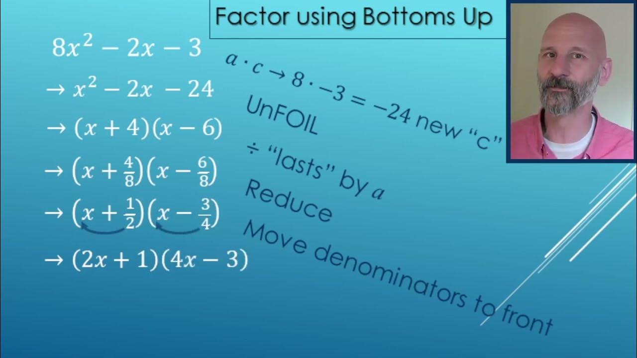 Effortlessly Factor Quadratics Using the Bottoms Up Method! Also called ...