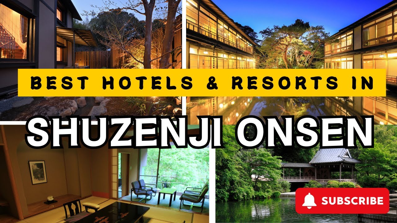 Top SHUZENJI ONSEN Hotels & Resorts [LUXURY/MID-RANGE][RESEARCH-BASED ...