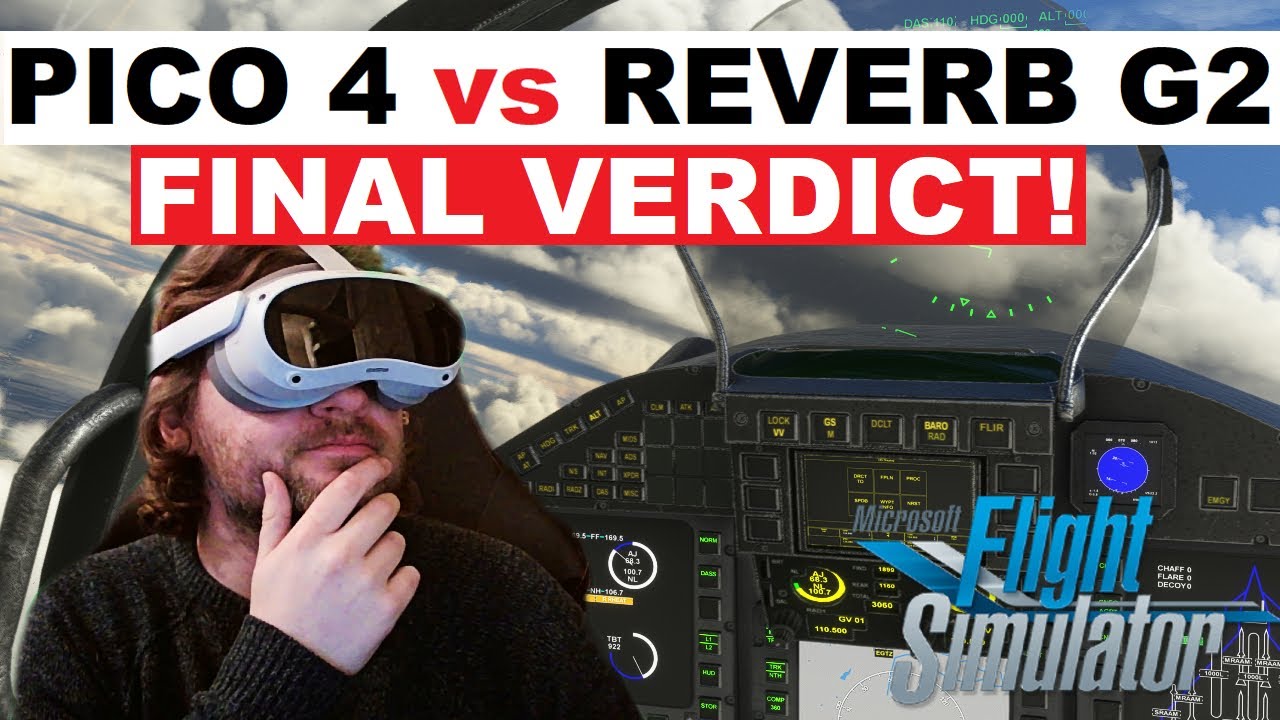 PICO 4 vs HP REVERB G2: WHICH IS BETTER? MSFS 13900K, RTX 4090 - YouTube