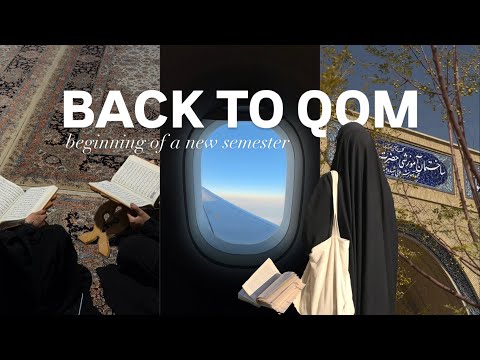BACK TO QOM 🤍 | New Semester, New Beginnings 📖✈️ ( Hawza Student Vlog)