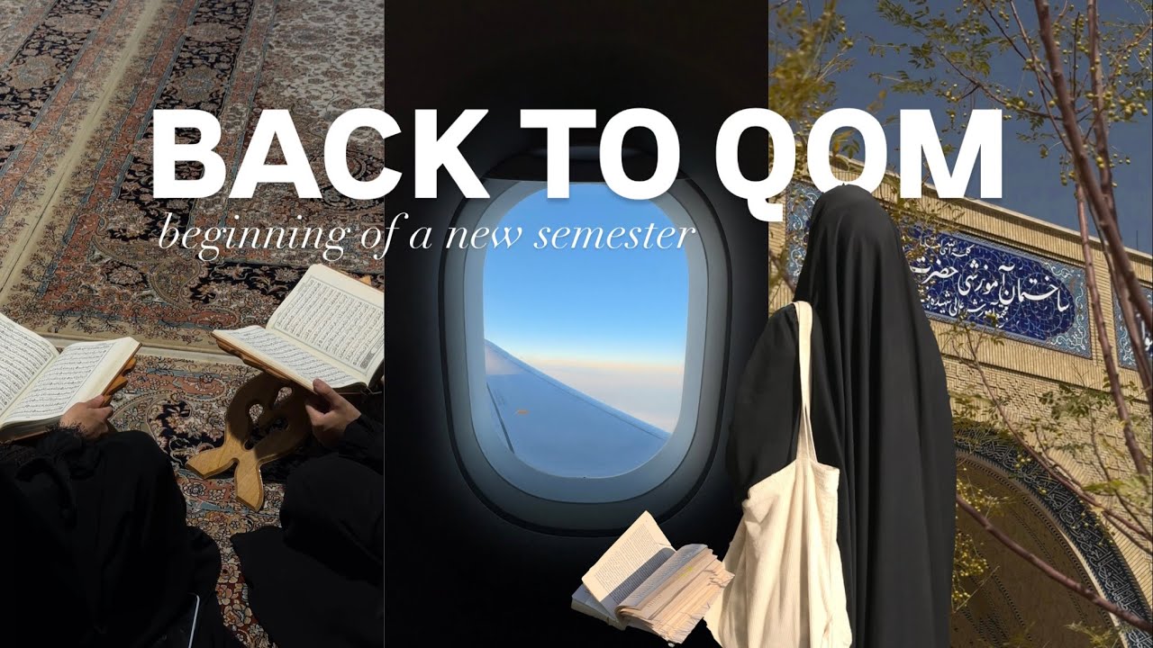 BACK TO QOM 🤍 | New Semester, New Beginnings 📖 ️ ( Hawza Student Vlog ...