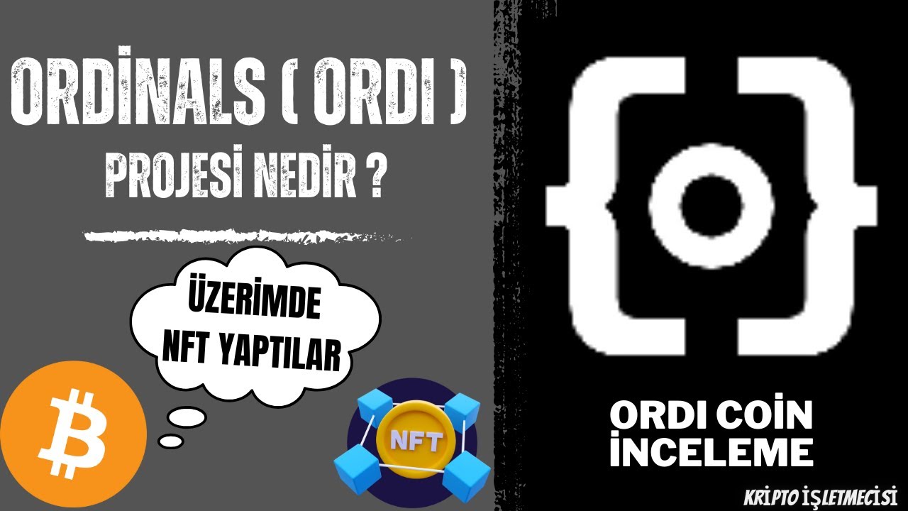 ORDİNALS ( ORDI ) NEDİR ? ORDI COİN İNCELEME, ANALİZ, YORUM VE GELECEĞİ ...