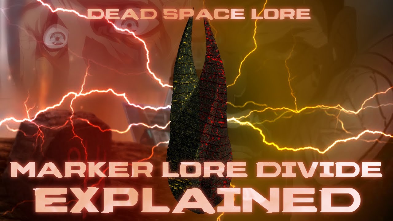 Dead Space Lore: The Marker Lore Divide Explained - YouTube