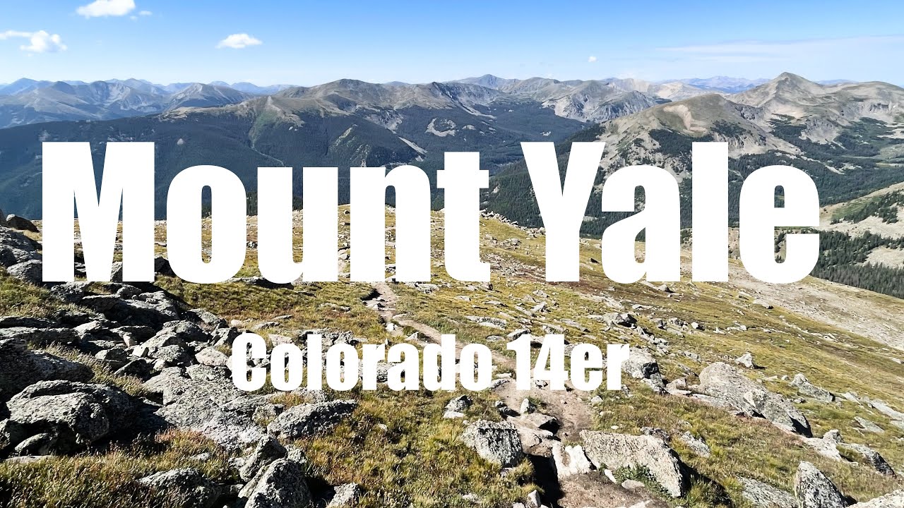 Mount Yale // Colorado 14er - YouTube