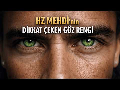 Hz Mehdi Gerçekten Yeşil Gözlü Mü? #hzmehdi