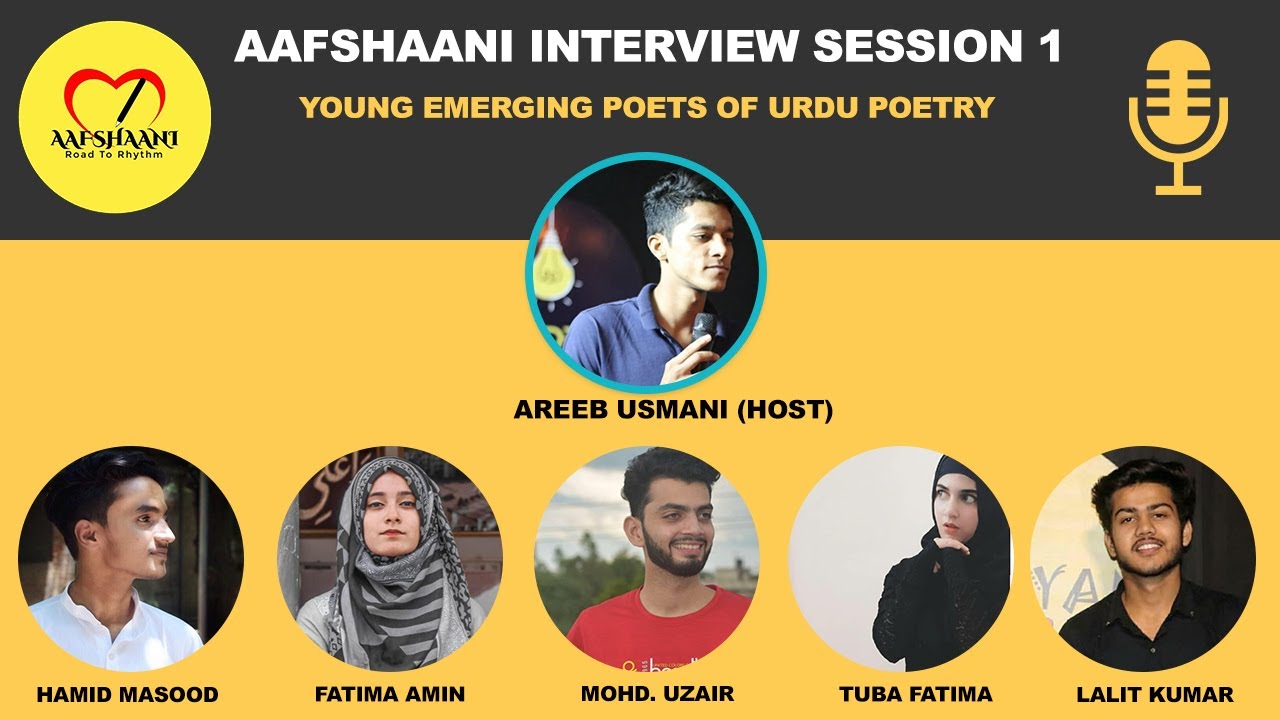 Young Emerging Poets Of Urdu Poetry | Aafshaani Interview Session 1 ...