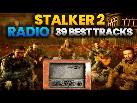 STALKER 2  OST -  Radio Music | Best Songs | High Quality