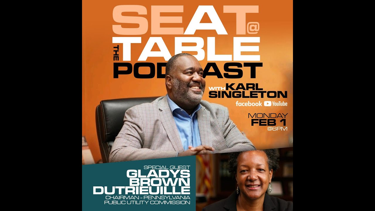 A Seat at The Table with Karl Singleton: Guest Gladys Brown Dutrieuille ...