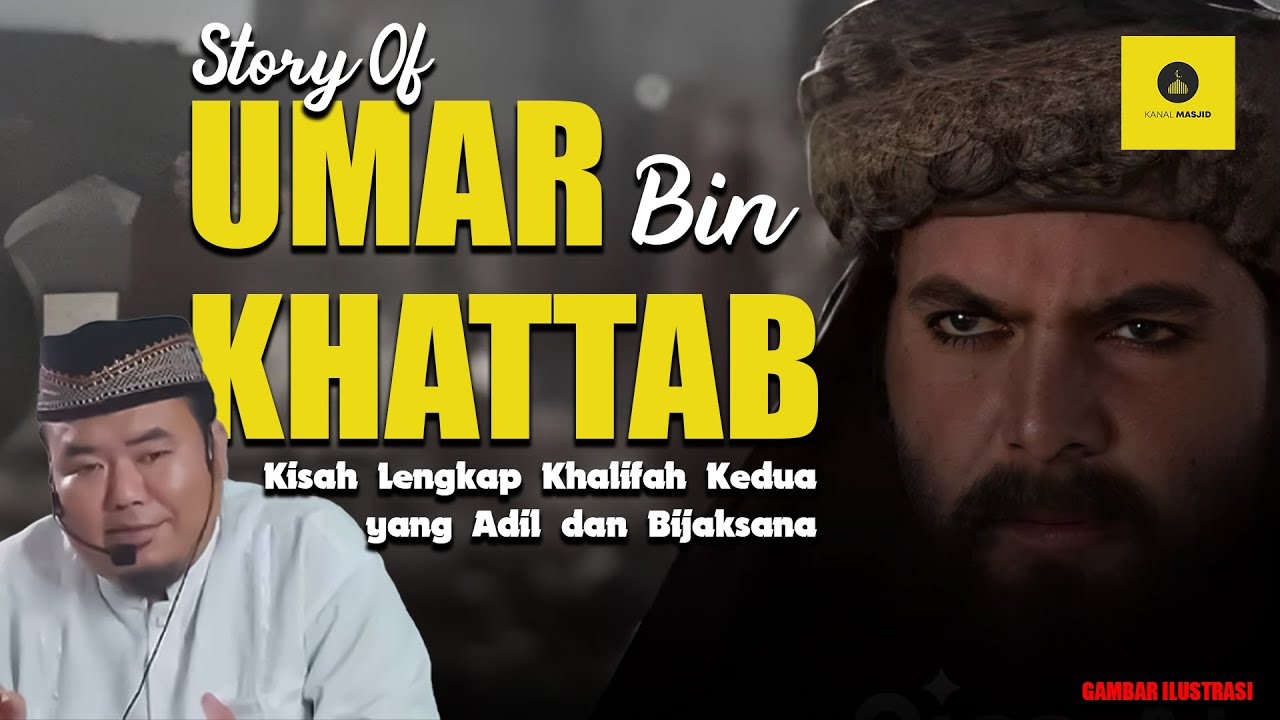 Lengkap! Kisah Umar Bin Khattab | Khalifah Kedua yang Adil dan ...