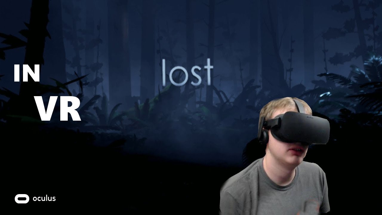 LOST in VIRTUAL REALITY | Oculus Rift CV1 VR gameplay - YouTube