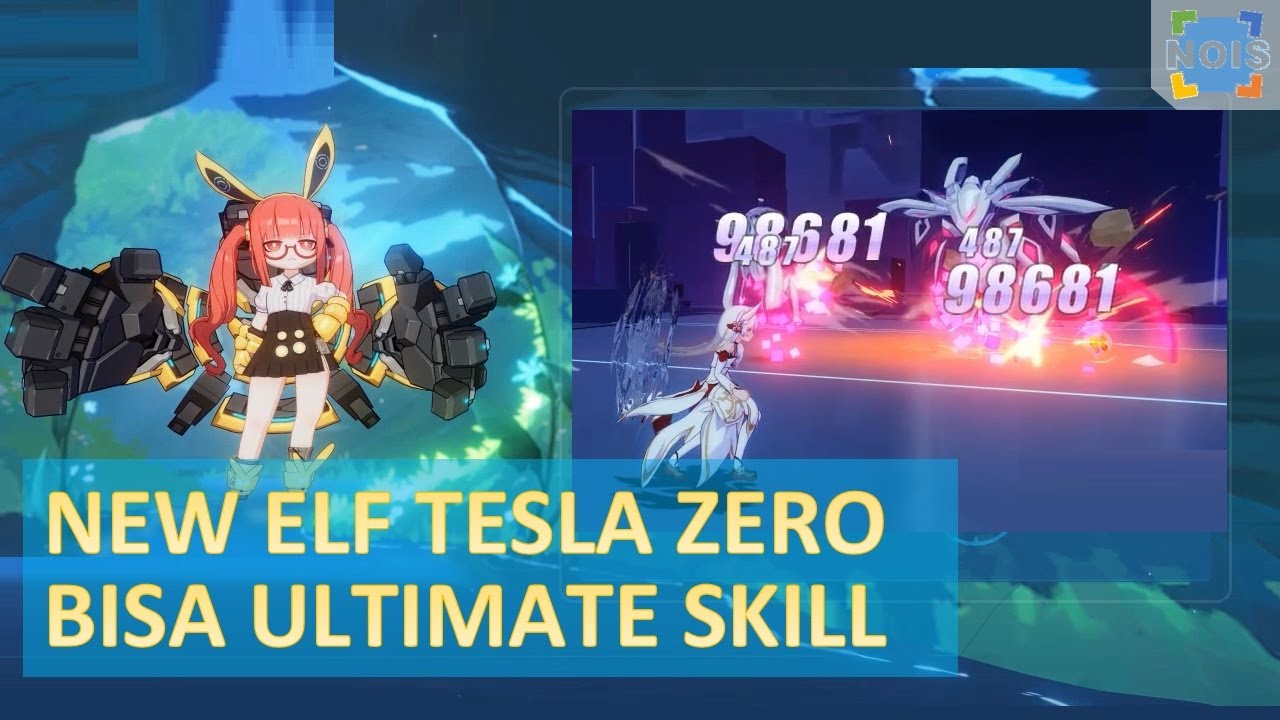 Elf Tesla ZERO Yang Pertama Bisa Ultimate Skill | Review - Honkai ...