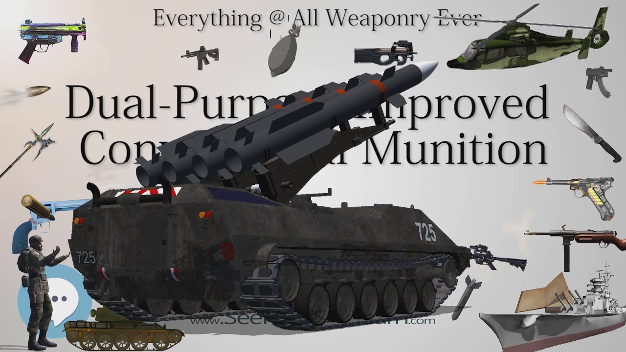 Dual Purpose Improved Conventional Munition (Everything WEAPONRY)💬⚔️🏹📡🤺 ...