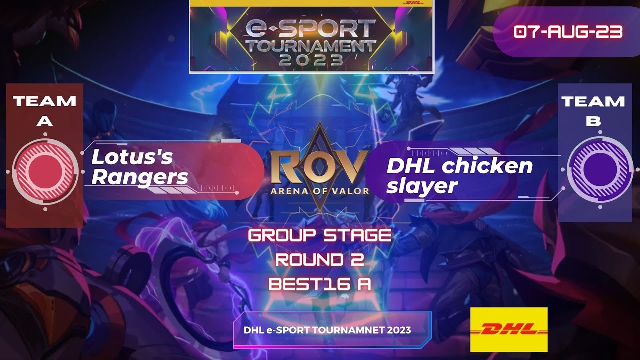 LIVE - G17 DHL e-SPORT TOURNAMENT 2023 Best16 A Lotus's Rangers vs DHL ...
