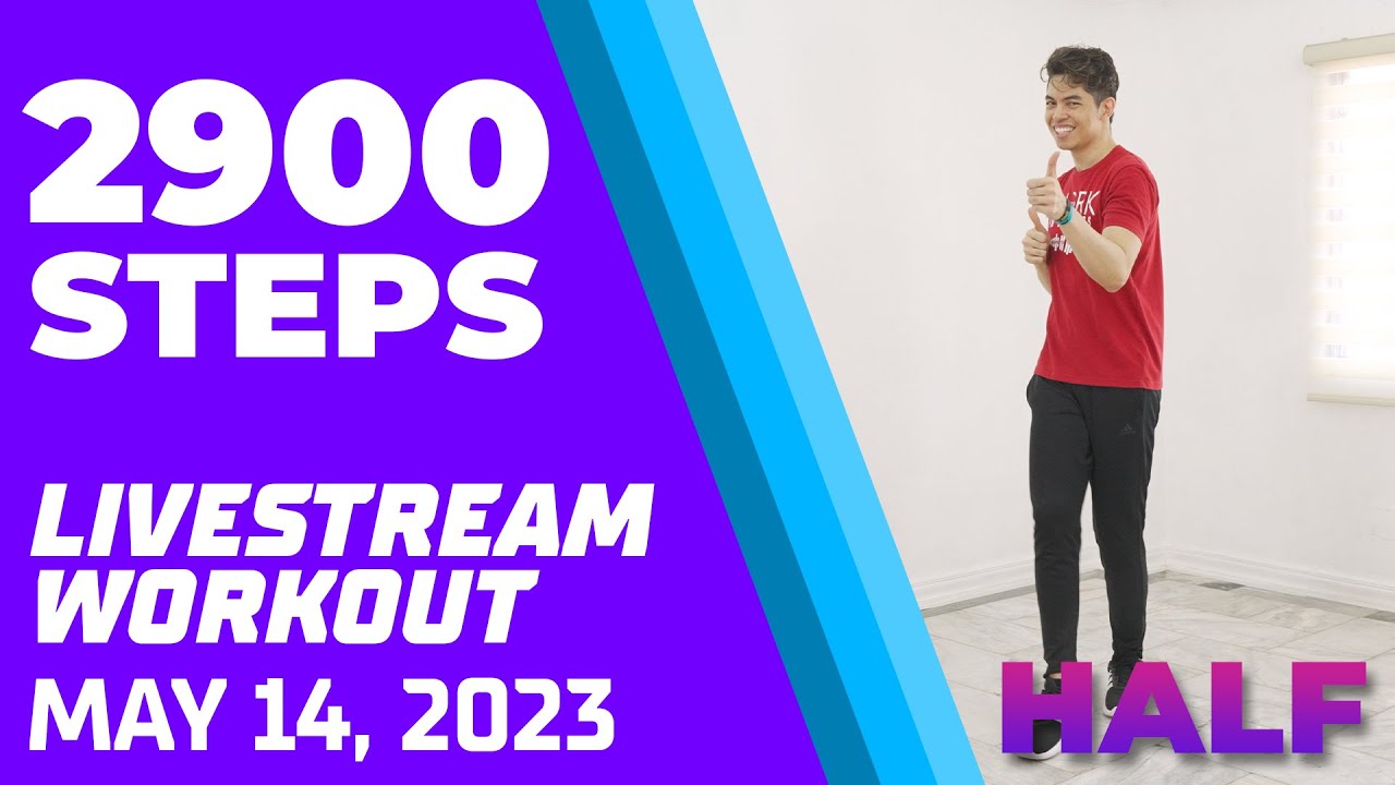 FUN LIVESTREAM WORKOUT • 2900 STEPS • MAY 14, 2023 • Half Version ...