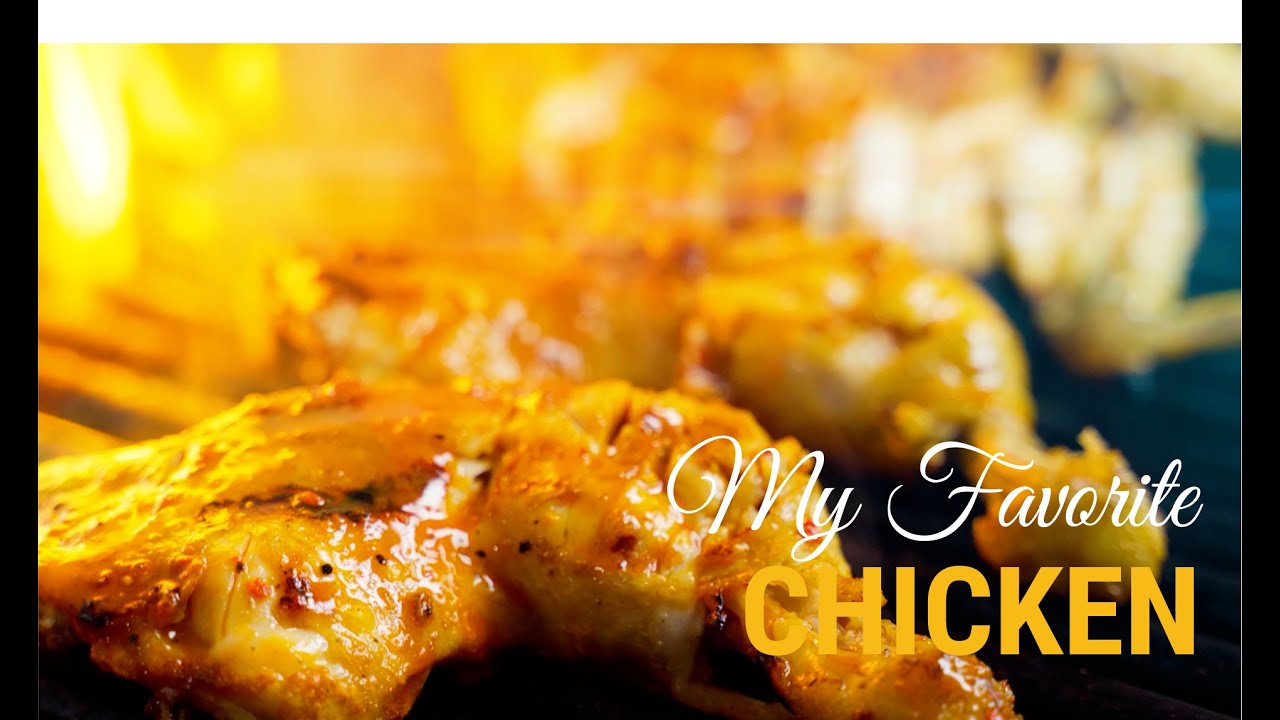 My Favorite CHICKEN - YouTube