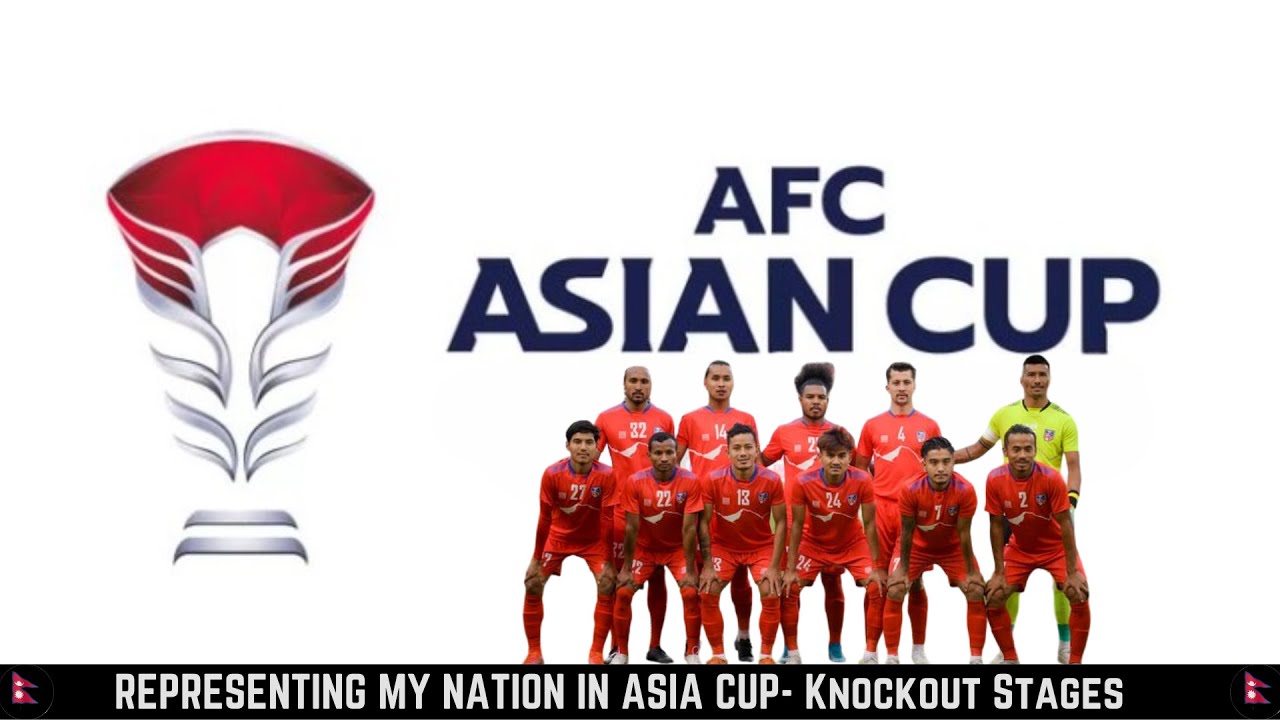 🚨REPRESENTING MY NATION IN ASIA CUP|| Knockout Stages!!🇳🇵 - YouTube