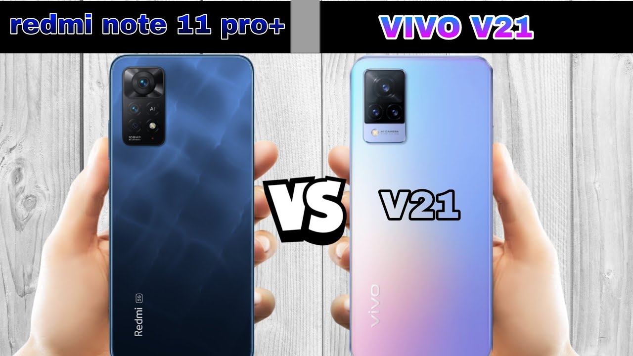 redmi note 11 pro plus vs vivo v21 full comparison. - YouTube