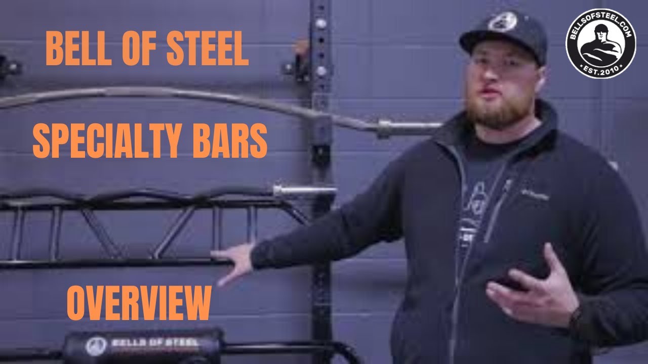 Bell of Steel Specialty Bars Overview - YouTube