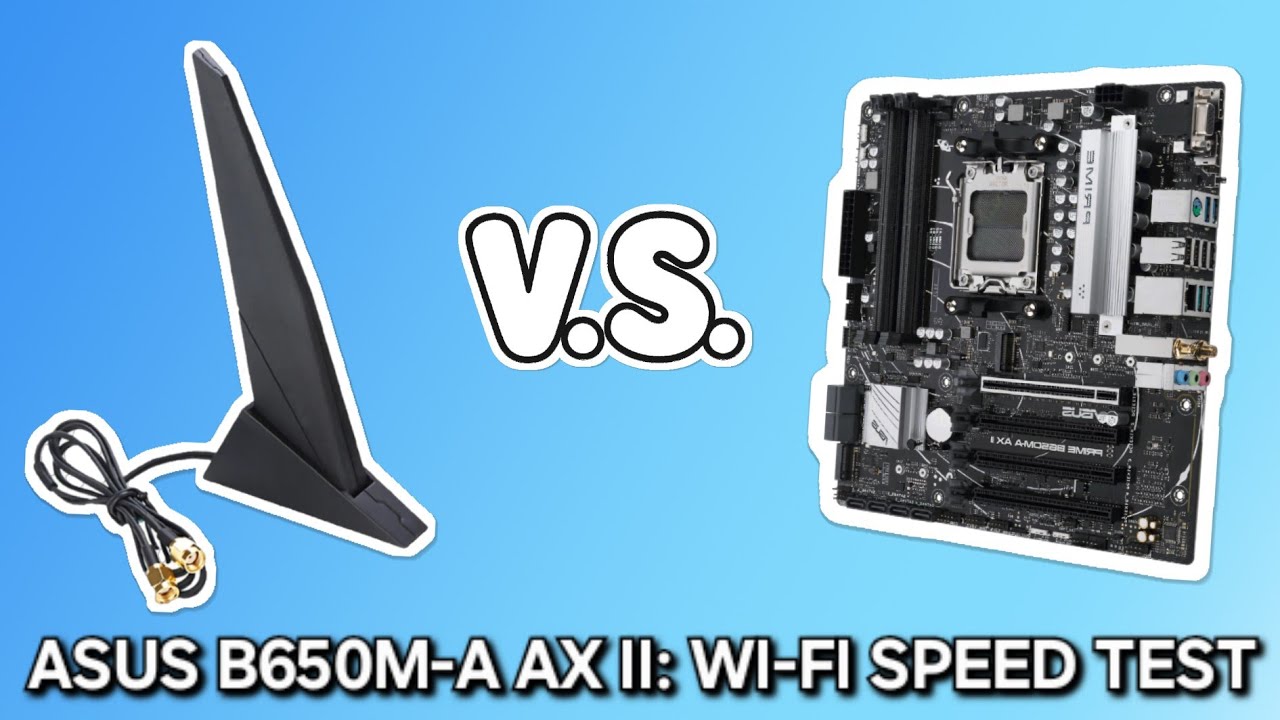 Speed Test: Build In Wi-Fi Vs. Antenna (Asus Prime B650M-A AX 2 Vs ...