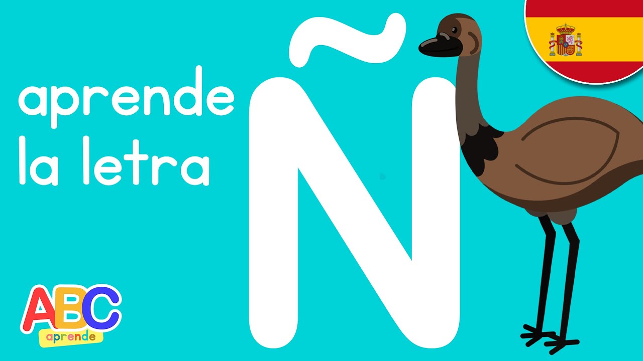 Aprende la letra Ñ - ABC Aprende Alfabeto Niños - YouTube