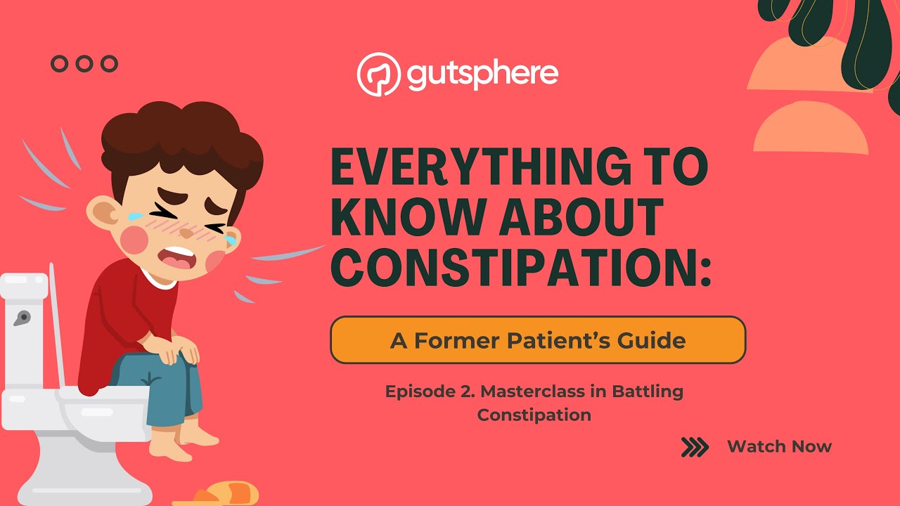 Everything to Know About Constipation: A Former Patient’s Guide. # ...