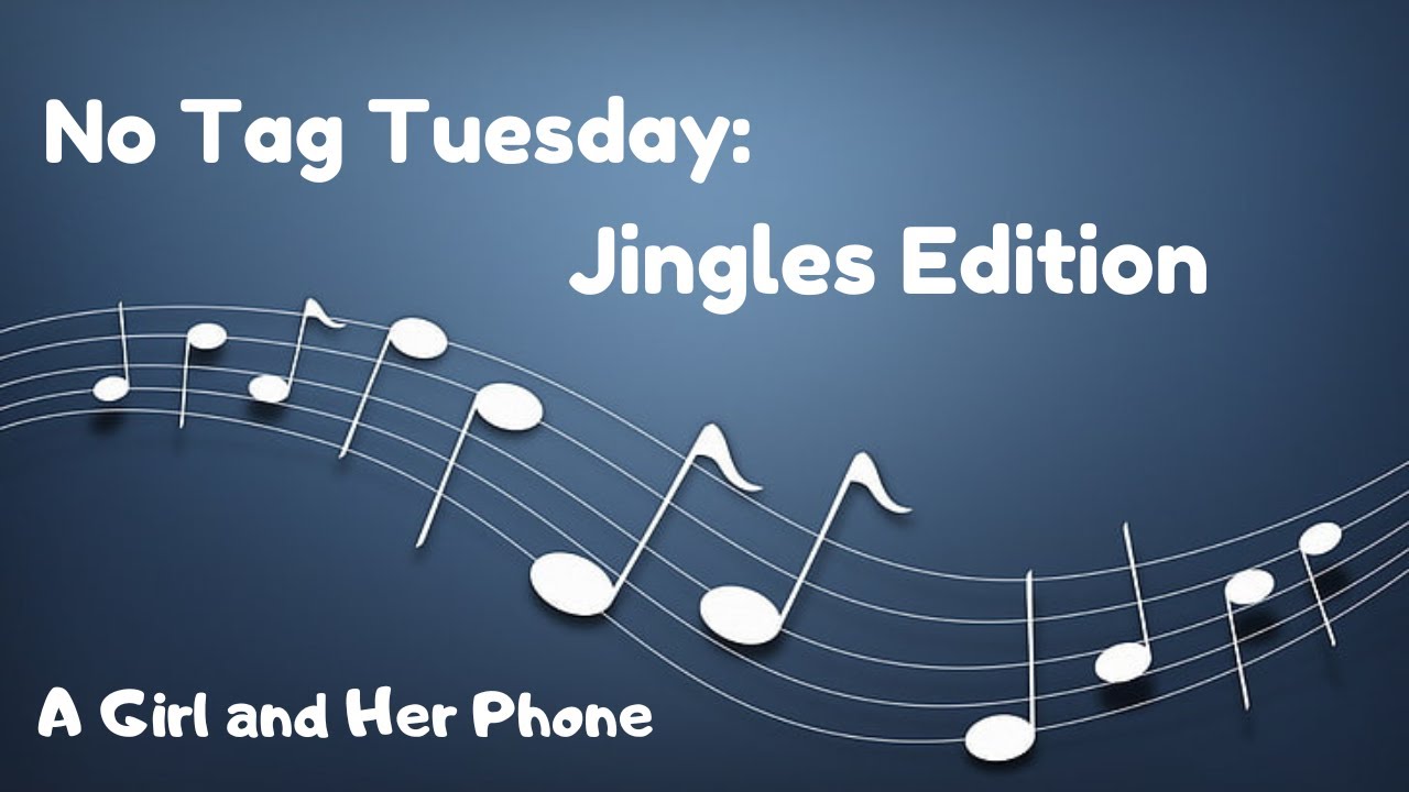 No Tag Tuesday: Jingles Edition - YouTube