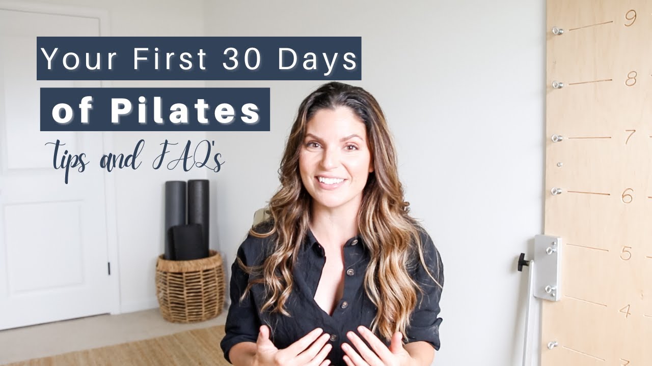Tips for Your First 30 Days of Pilates - YouTube
