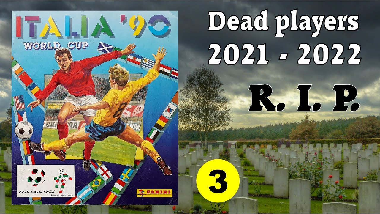 R.I.P. Dead football players in Panini Album "Italia 90" (PART 3/3 ...