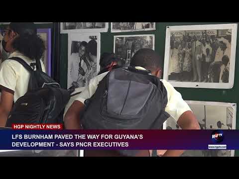 LFS BURNHAM PAVED THE WAY FOR GUYANA’S DEVELOPMENT, SAYS PNCR EXECUTIVES
