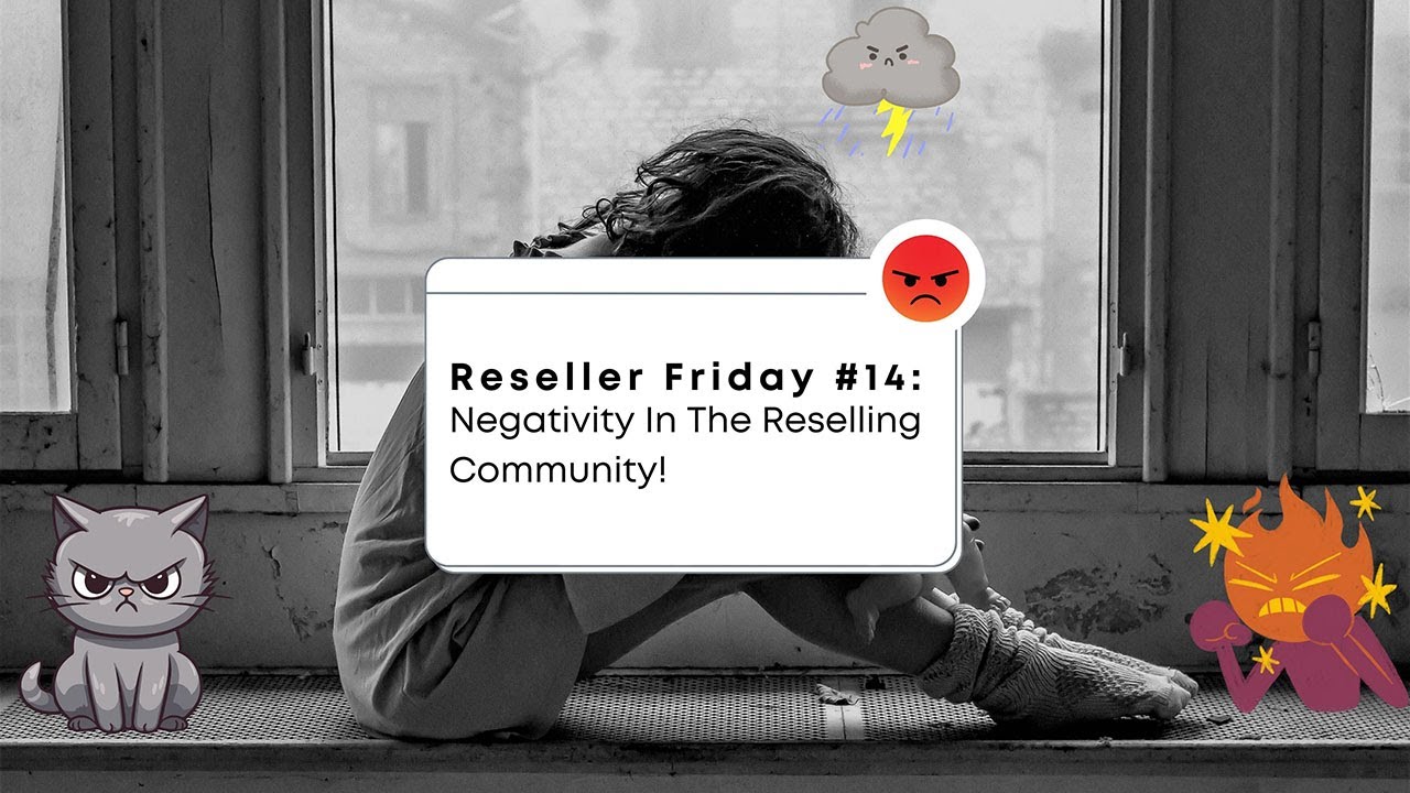 Reseller Friday #14 - Negativity In The Reselling Community! - YouTube