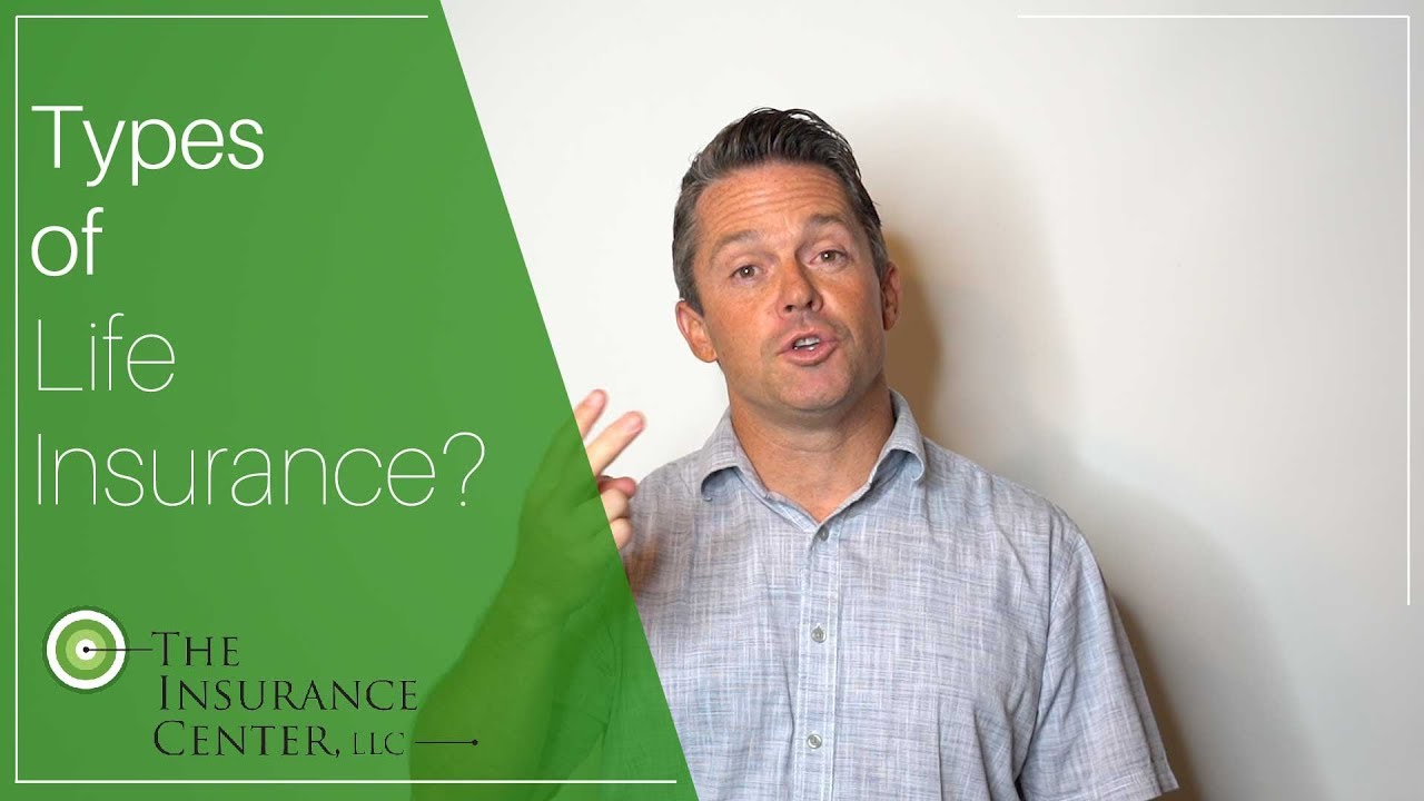 The Insurance Center | Types of Life Insurance - YouTube