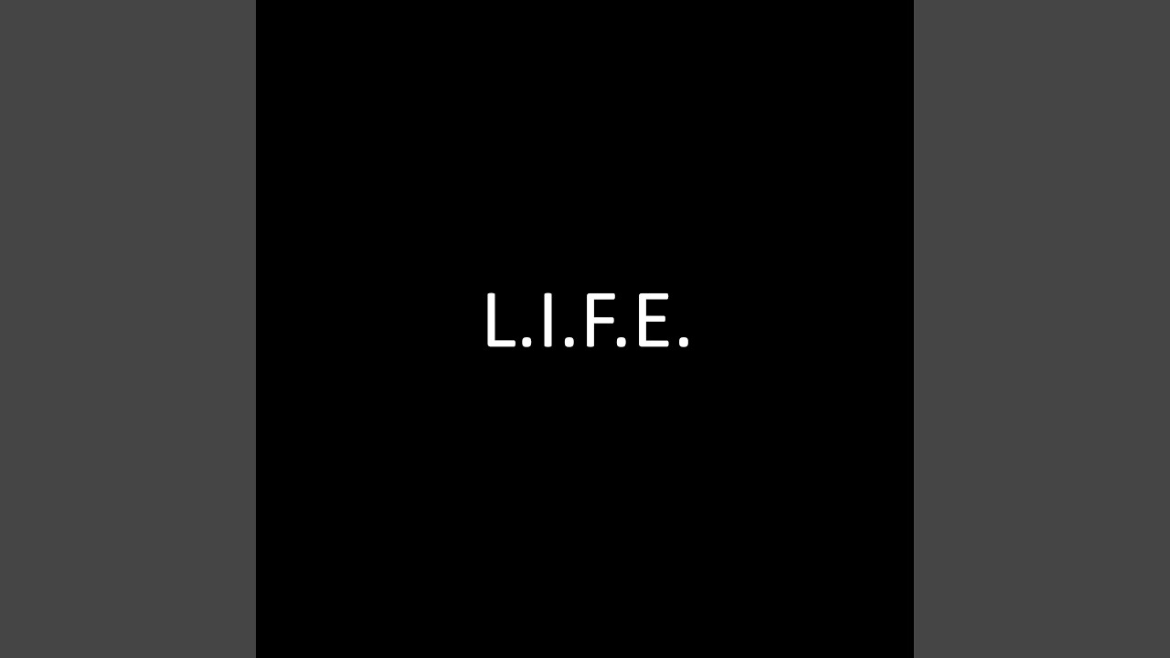L I F E YouTube l-i-f-e-youtube