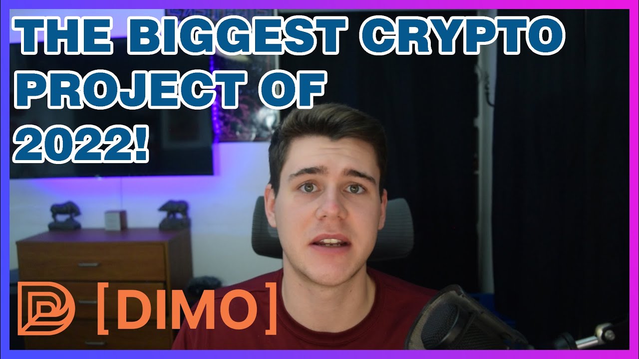 DIMO - The Biggest Crypto Project Of 2022! - YouTube